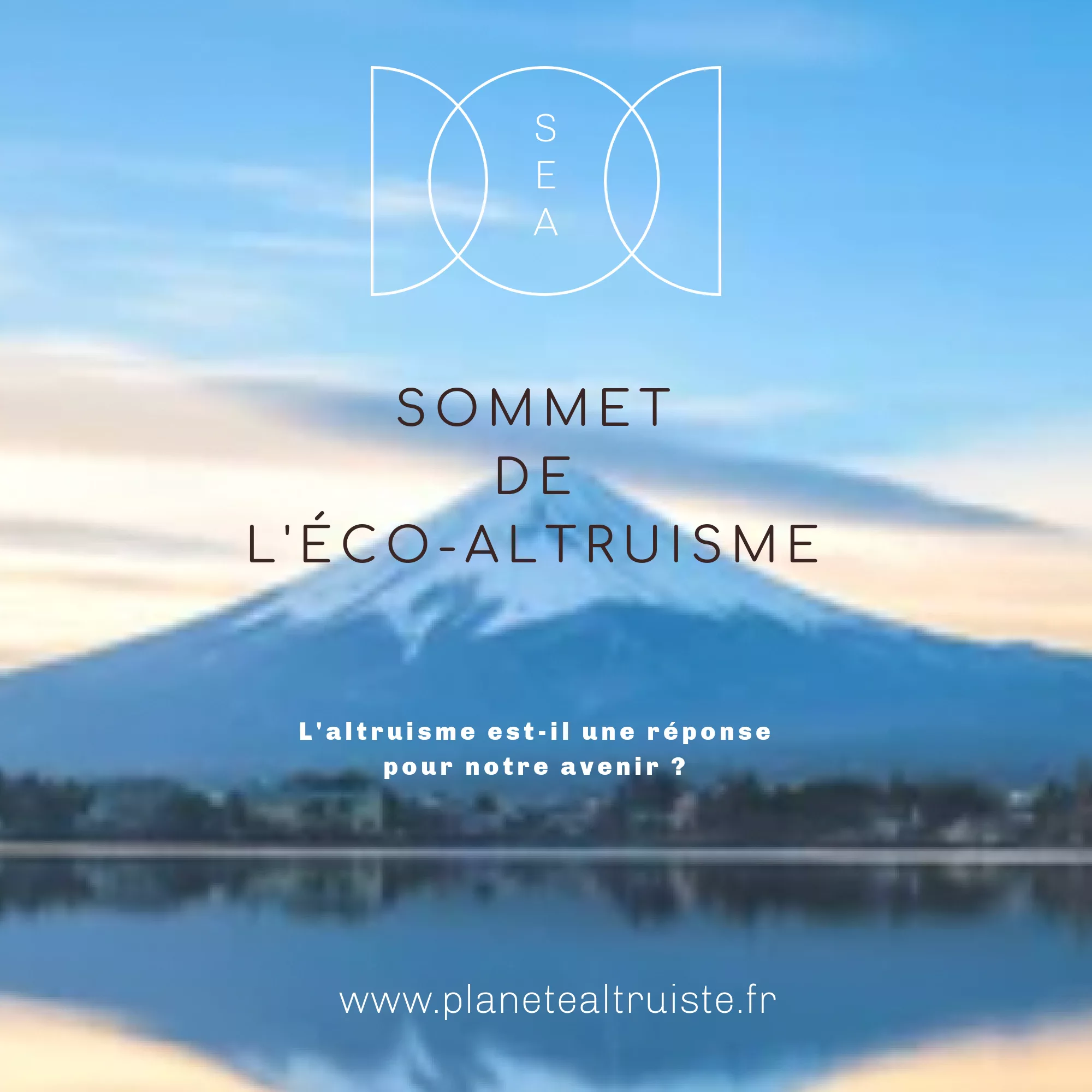 Pourquoi un Sommet de l'éco-altruisme ? - Planete Altruiste